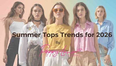 Summer Tops Trends 2026: Must-Have Styles for Women – Poppy Lane Clothing
